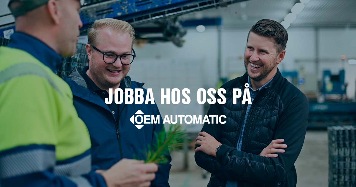 Arbeta hos oss | OEM Automatic