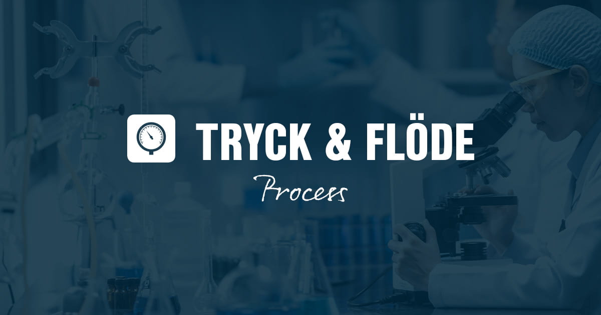 Tryck & Flöde - Process | OEM Automatic